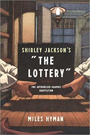Shirley Jackson's The Lottery: A Graphic Adaptation by Miles Hyman ...