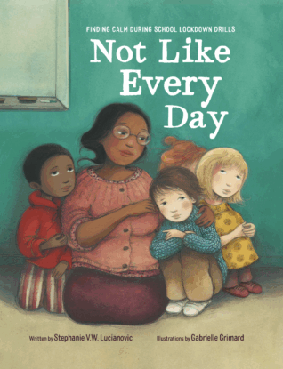 Not Like Every Day: Finding Calm During School Lockdown Drills - Craft ...